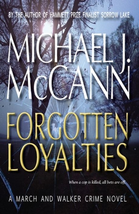 Forgotten Loyalties | McCann, Michael J. - 교보문고