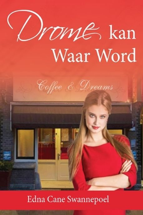Drome kan waar word | Cane Swannepoel, Edna - 교보문고