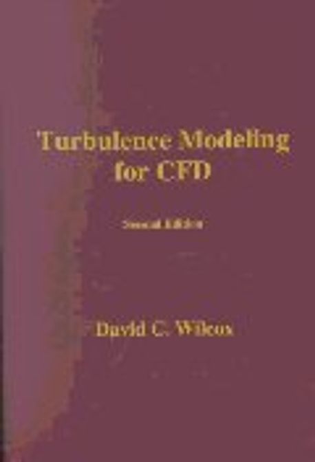 Turbulence Modeling for Cfd | Wilcox, David C. - 교보문고