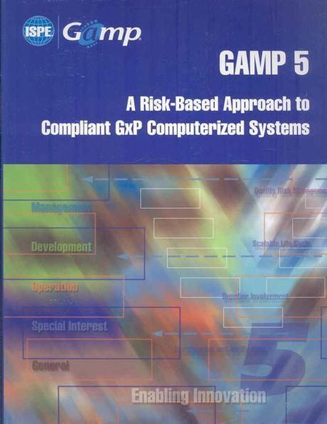 The GAMP Guide for Validation of Automated Systems | Not Available - 교보문고