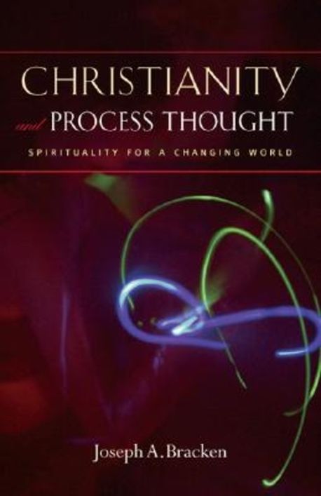 Christianity And Process Thought | Bracken, Joseph A./ Haught, John F ...