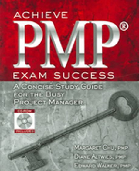 Achieve Pmp Exam Success | Chu, Margaret/ Altwies, Diane/ Walker ...