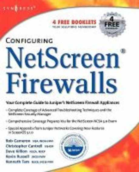 Configuring Netscreen Firewalls | Cameron, Rob/ Cantrell, Christopher/ Killion, Dave - 교보문고