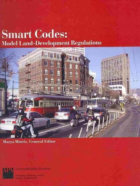 Smart Codes : Model Land-Development Regulations | Morris, Marya (EDT ...