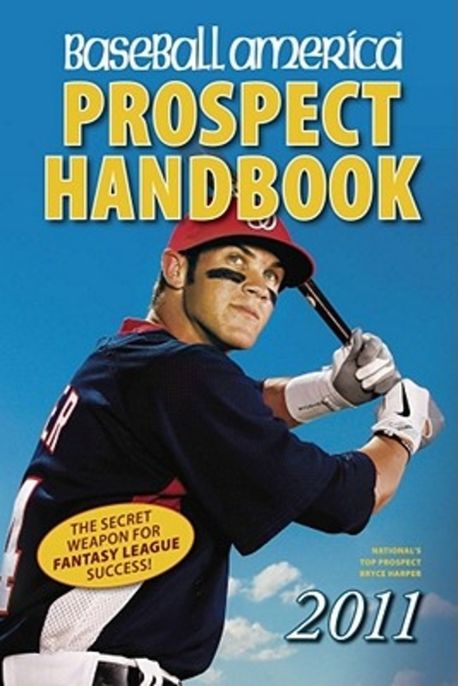 Baseball America 2011 Prospect Handbook | Baseball America/ / - 교보문고