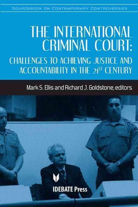 The International Criminal Court | Ellis, Mark - 교보문고