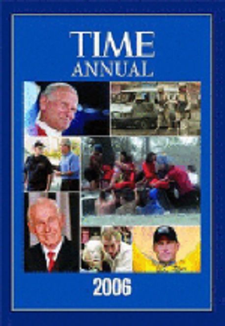 Time Annual 2006 | Time Magazine Editors - 교보문고