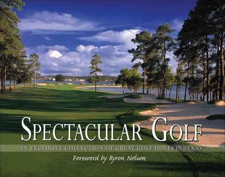 Spectacular Golf of Texas | Carabet, Brian/ Shand, John - 교보문고