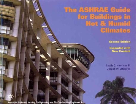 The ASHRAE Guide for Buildings in Hot and Humid Climates | Lew Harriman ...