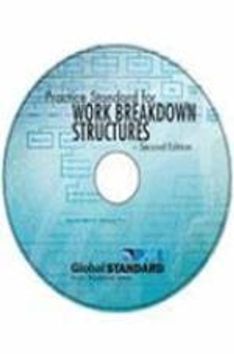 Practice Standard for Work Breakdown Structures, 2/e | Not Available - 교보문고