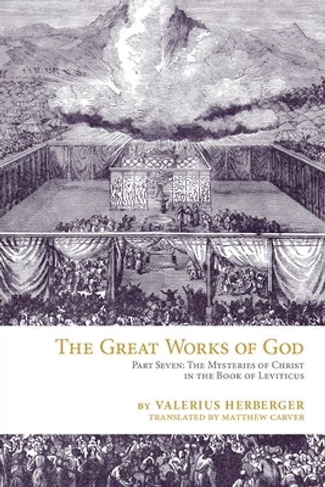 The Great Works of God | Herberger, Valerius - 교보문고