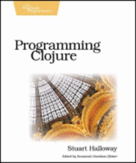 Programming Clojure | Halloway, Stuart - 교보문고