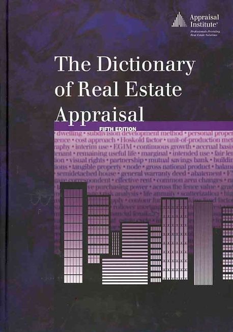 Dictionary of Real Estate Appraisal | Appraisal Institute (COR)/ / - 교보문고
