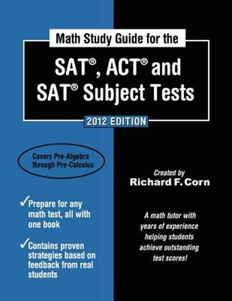 Math Study Guide for the SAT, ACT and SAT Subject Tests | Corn, Richard ...