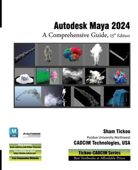 Autodesk Maya 2024 | Cadcim Technologies, Prof Sham Tickoo - 교보문고