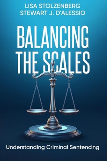 Balancing the Scales | D'Alessio, Stewart J. - 교보문고
