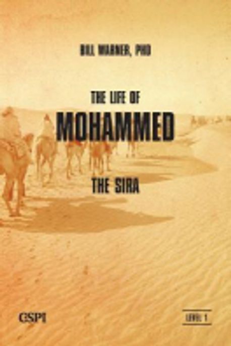 The Life of Mohammed | Warner, Bill - 교보문고
