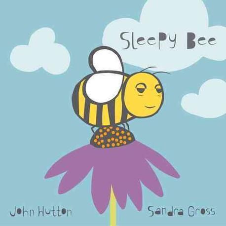 Sleepy Bee | Hutton, John - 교보문고