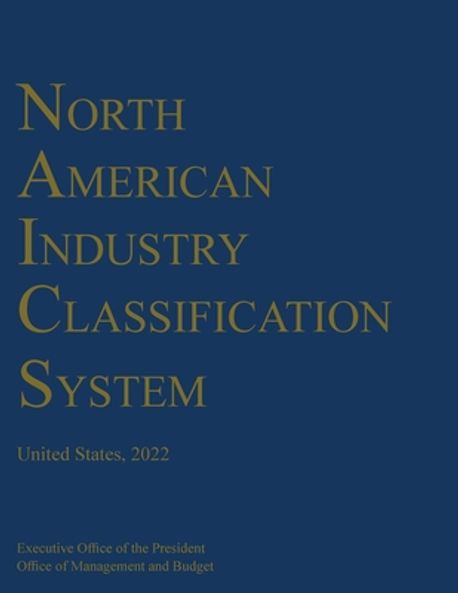 North American Industry Classification System (NAICS) 2022 | Office of ...