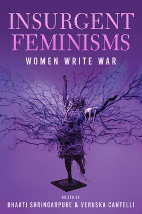 Insurgent Feminisms | Shringarpure, Bhakti - 교보문고