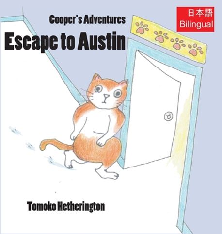 Escape to Austin | Hetherington, Tomoko - 교보문고