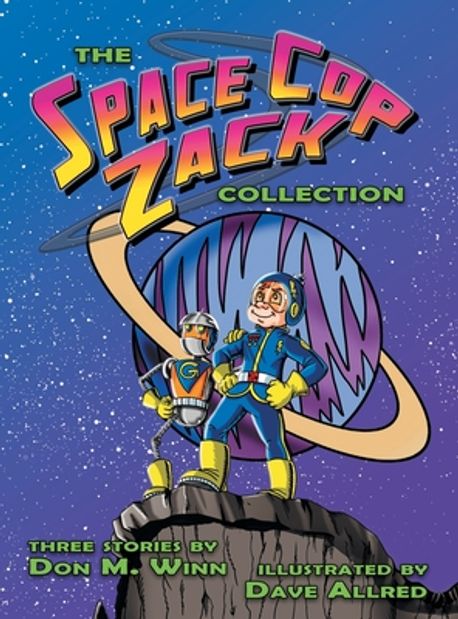The Space Cop Zack Collection | Winn, Don M. - 교보문고