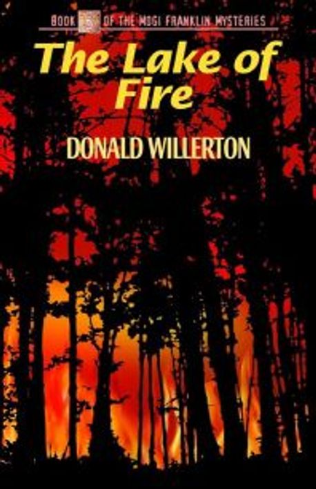 The Lake of Fire | Willerton, Donald - 교보문고