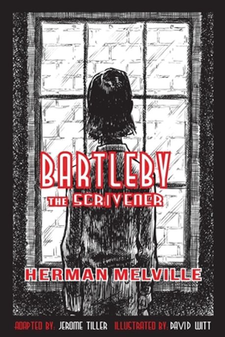 Bartleby the Scrivener | Melville, Herman - 교보문고