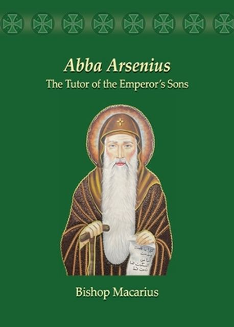 Abba Arsenius | Macarius, Bishop - 교보문고