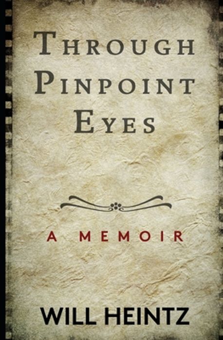 Through Pinpoint Eyes | Heintz, Will - 교보문고