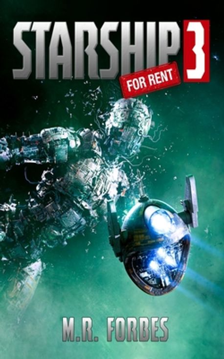 Starship For Rent 3 | Forbes, M. R. - 교보문고