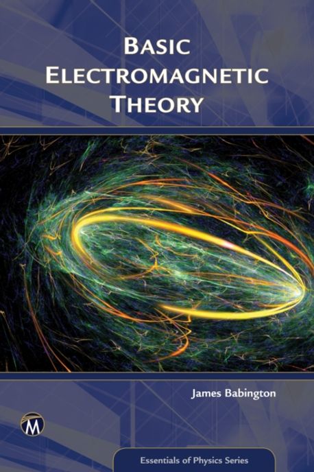 Basic Electromagnetic Theory | Babington, James - 교보문고