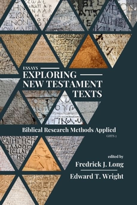 Essays Exploring New Testament Texts | Wright, Edward T. - 교보문고