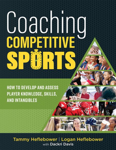 Coaching Competitive Sports | Heflebower, Tammy - 교보문고