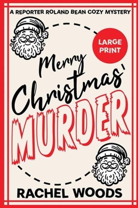 Merry Christmas Murder | Woods, Rachel - 교보문고