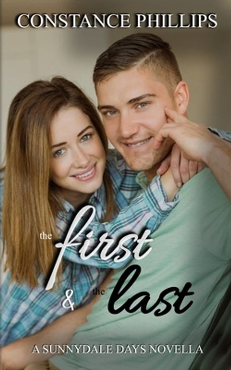 The First and the Last | Phillips, Constance - 교보문고