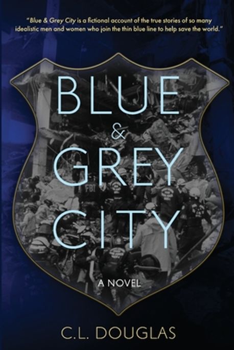 Blue & Grey City | Douglas, C. L. - 교보문고