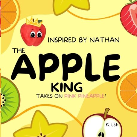 The Apple King | Lee, K. - 교보문고