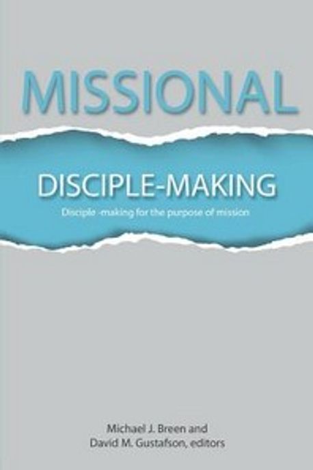 Missional Disciple-Making | Breen, Mike - 교보문고