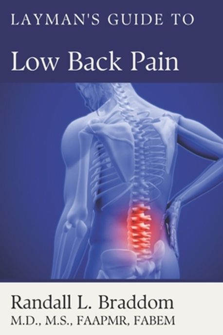 Layman's Guide to Low Back Pain | Braddom, Randall - 교보문고