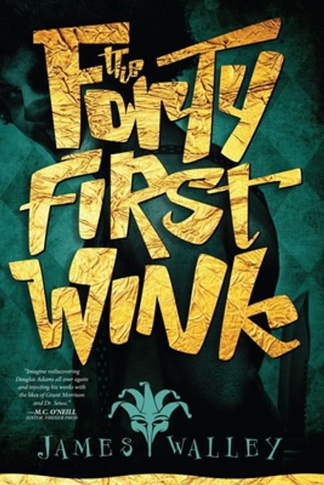 The Forty First Wink | Walley, James - 교보문고