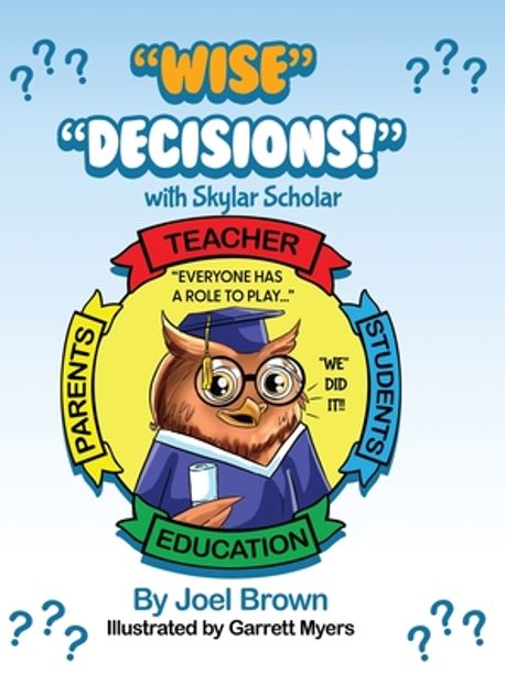 Wise Decisions! with, Skylar Scholar | Brown, Joel - 교보문고