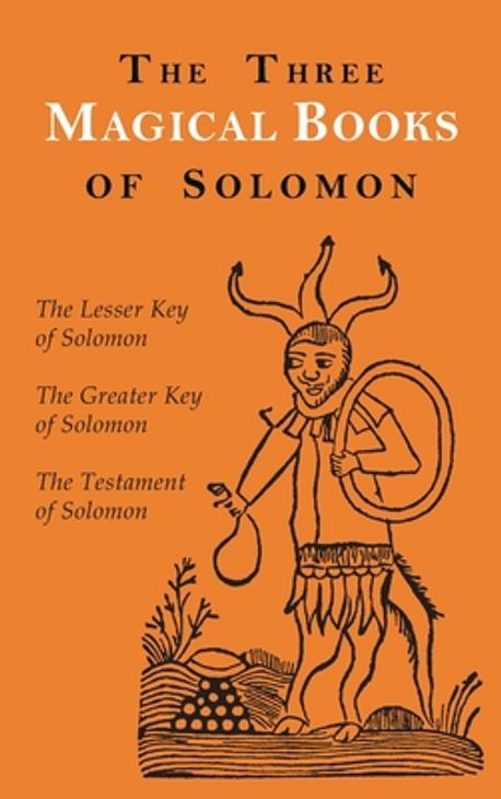 The Three Magical Books of Solomon | Crowley, Aleister - 교보문고