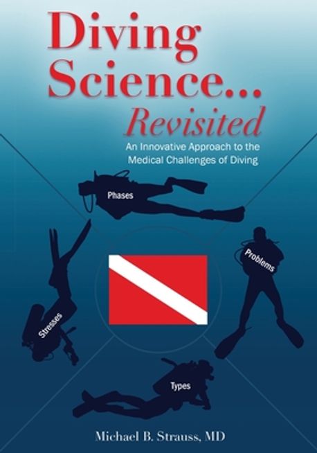 Diving Science...Revisited | Strauss, Michael B. - 교보문고