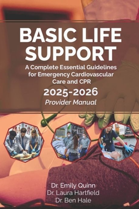 Basic Life Support (BLS) | Hartfield, Laura - 교보문고