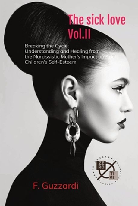 The sick Love Vol. II | Guzzardi, F. - 교보문고