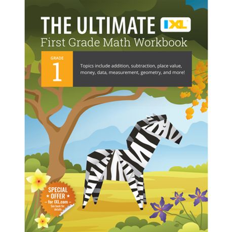 The Ultimate Grade 1 Math Workbook | Learning, IXL - 교보문고