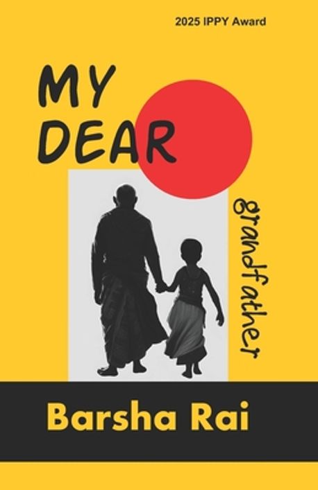 My Dear Grandfather | Rai, Barsha - 교보문고