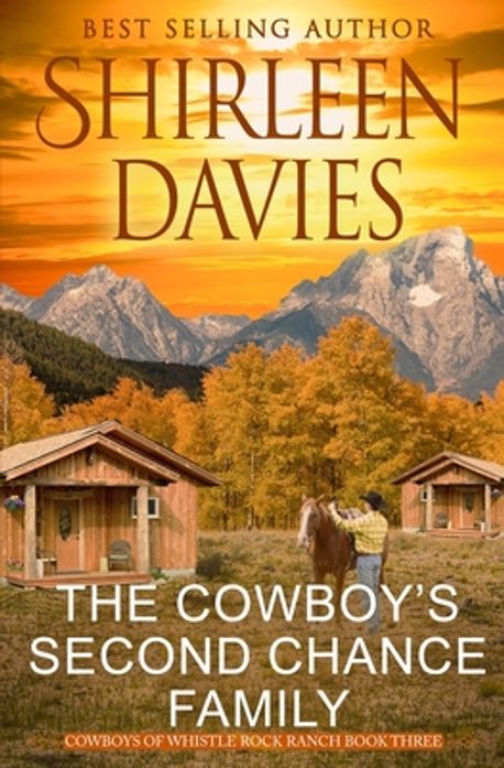 The Cowboy's Second Chance Family | Davies, Shirleen - 교보문고