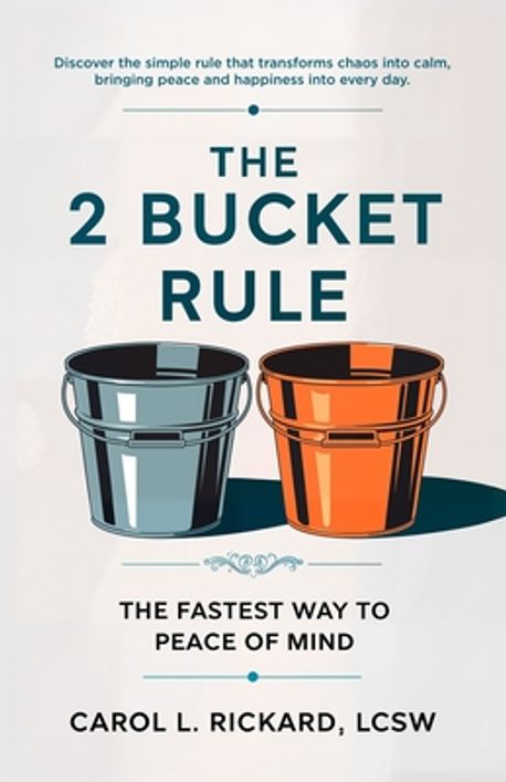 The 2 Bucket Rule | Rickard, Carol - 교보문고